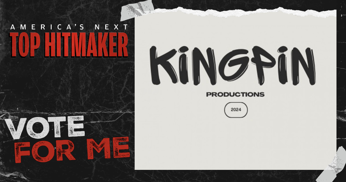 KingPin Productions | America's Next Top Hitmaker